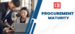 5 Steps To Evaluate Procurement Maturity Assessment
